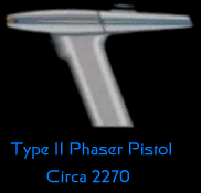 Type II Phaser Pistol: Circa 2270